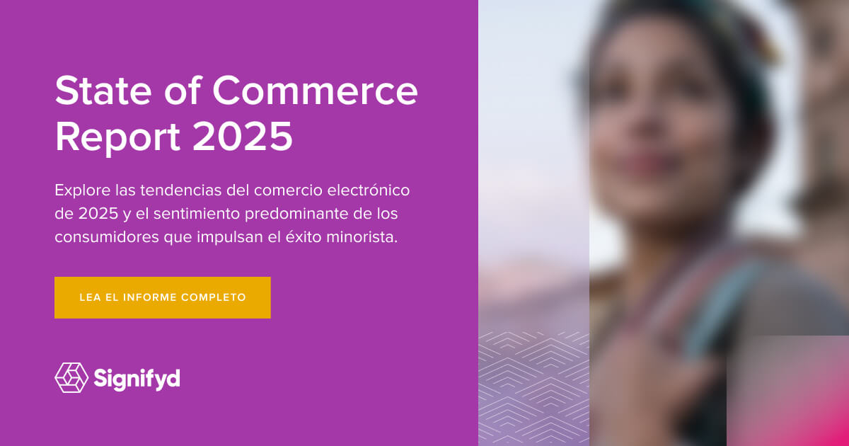 State of Commerce Report 2025 | LATAM - Signifyd MX